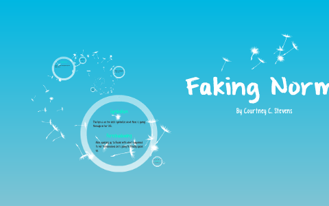 Faking Normal by Kelsey Epley on Prezi