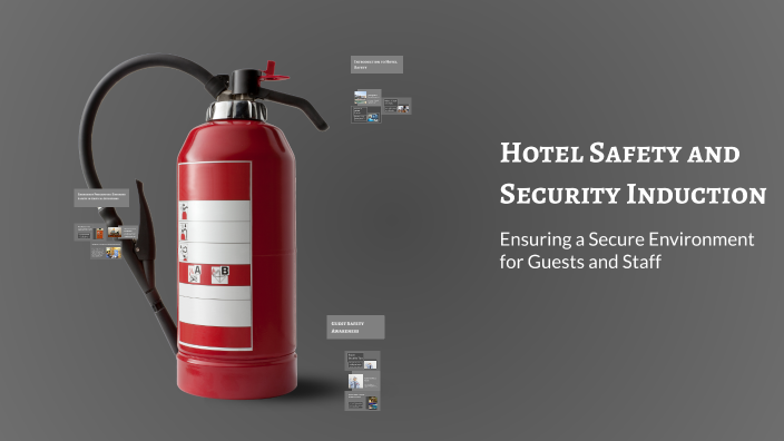 Hotel Safety and Security Induction by WA Security on Prezi