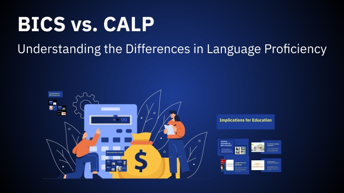 BICS vs. CALP by Kristin Olmstead on Prezi