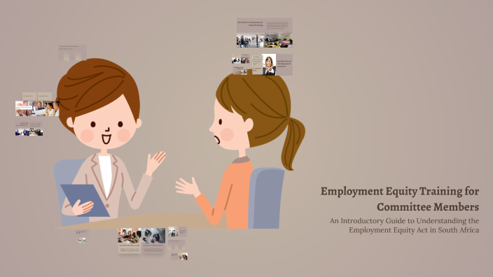 Employment Equity Training for Committee Members by Fiona Goodlet on Prezi