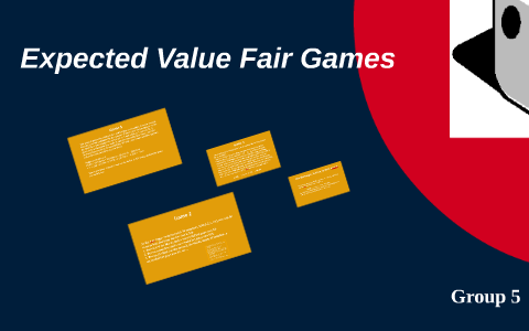 EXpected Value Fair Games by Amy Matos