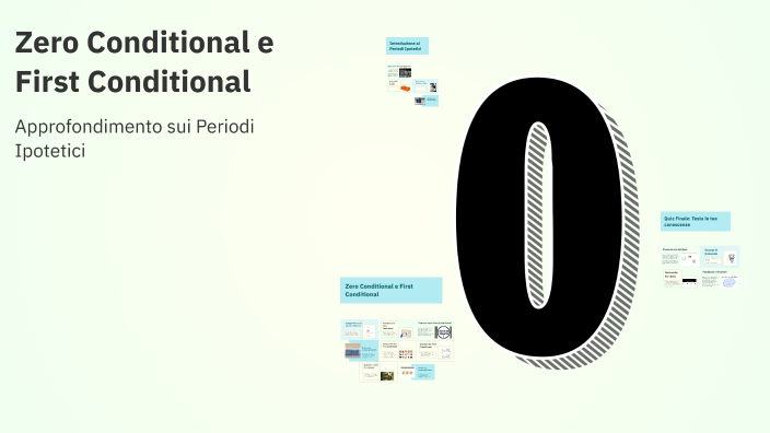 Zero Conditional e First Conditional by Maria Carmela De Bonis on Prezi