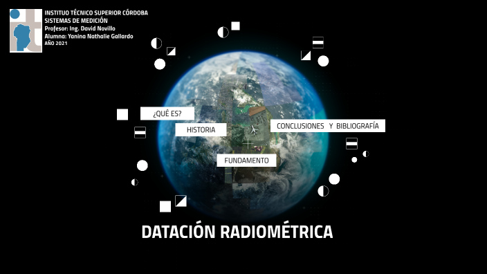 DATACIÓN RADIOMÉTRICA by Yani Gallardo on Prezi