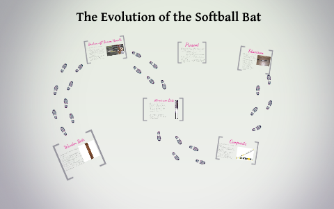 The Evolution of the Softball Bat by Mikaylah Toms on Prezi
