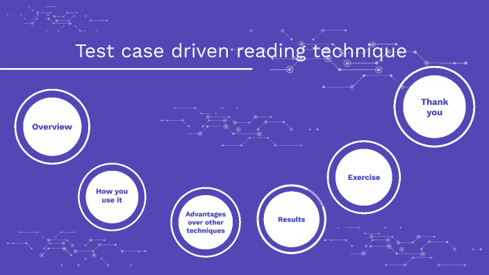 Test case driven reading technique by Iulian Dragomir on Prezi