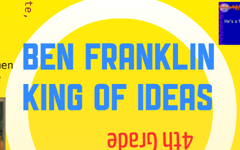 Dylan's Ben Franklin by Suzanne Rackley on Prezi
