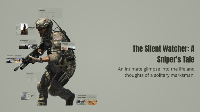 The Silent Watcher: A Sniper's Tale by Kadriye Erva ÖZEK on Prezi