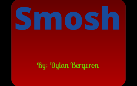 Smosh by Dylan Bergeron on Prezi