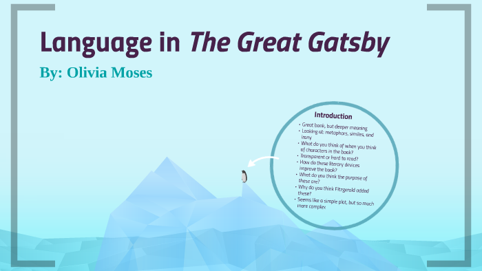 Language in The Great Gatsby by Olivia Moses on Prezi