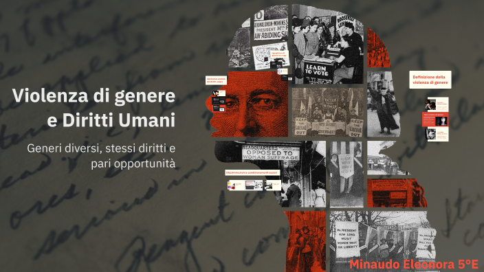 Violenza di genere e Diritti Umani by Eleonora Minaudo on Prezi