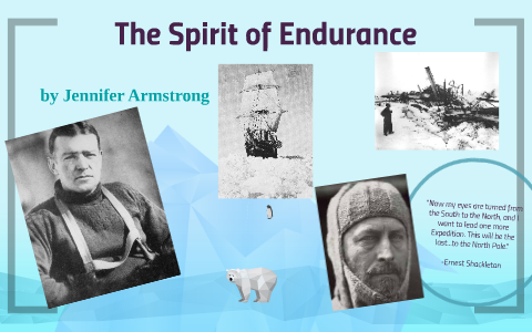 The Spirit of Endurance by Robyn Oyler on Prezi