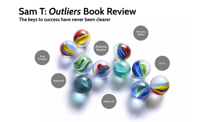 Outliers Presentation by sam Trowbridge on Prezi