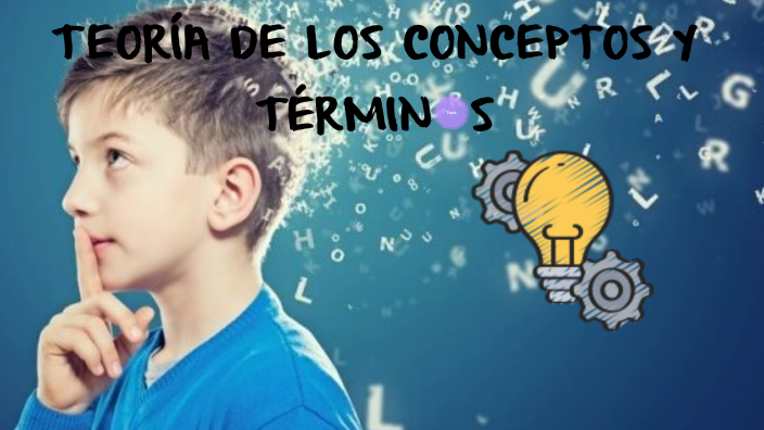 TEORÍA DE LOS CONCEPTOS Y TÉRMINOS by JHONATAN JORDAN ACUÑA VARGAS on Prezi