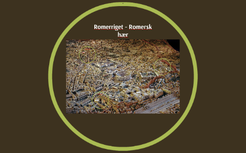 Romerriget - Romersk hær by Victor Vestergaard on Prezi