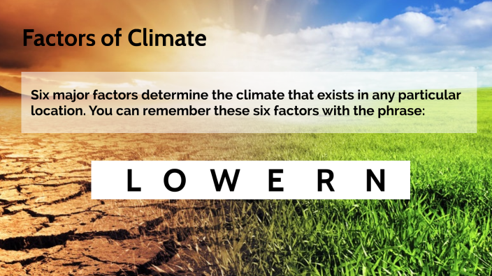 LOWERN Climate Factors by Zachary Dodson on Prezi
