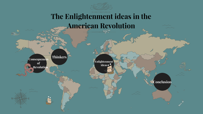 The Enlightenment ideas in the American Revolution by Eva De Bruin on Prezi