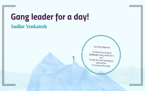 Gang leader for a day! by tristan dougan on Prezi