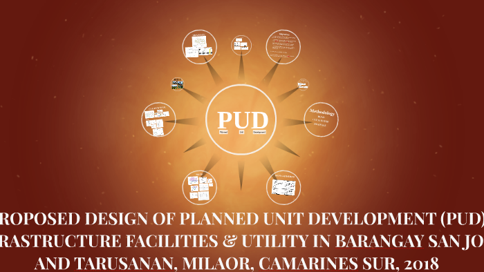 PROPOSED DESIGN OF PLANNED UNIT DEVELOPMENT (PUD) INFRASTRUC by John ...