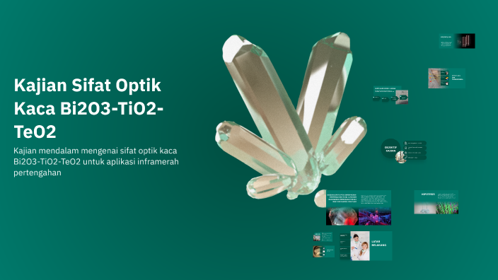 Kajian Sifat Optik Kaca Bi2O3-TiO2-TeO2 by Ainul Fakhira on Prezi