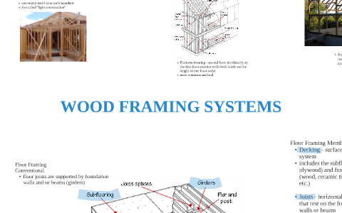 WOOD FRAMING SYSTEMS by Wayne Melnick on Prezi