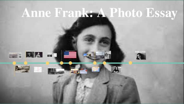 Anne Frank: A Photo Essay by Kalkidan Amanuel on Prezi