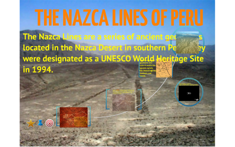 THE NAZCA LINES OF PERU by yuhong gao on Prezi