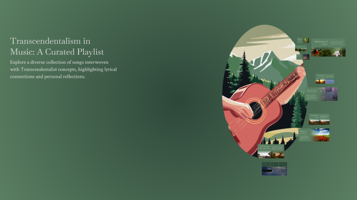 Transcendentalism in Music: A Curated Playlist by Kavi Gogoi on Prezi