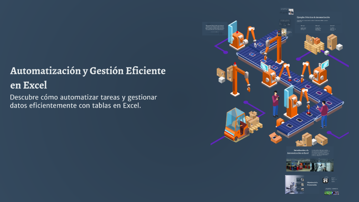 Automatización y Gestión Eficiente en Excel by servidores igleavid on Prezi
