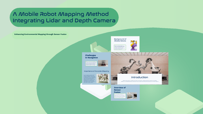 A Mobile Robot Mapping Method Integrating Lidar and Depth Camera by amirReza Akrami on Prezi