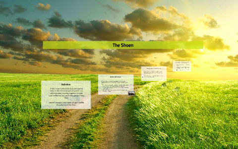 The Shoen by Shannalee Fast on Prezi