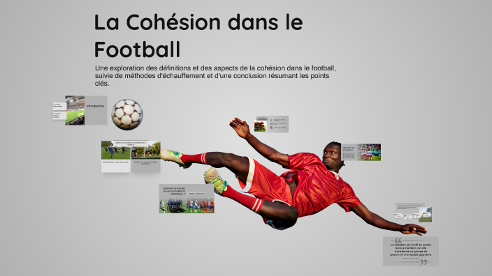 La Cohésion dans le Football by Chloe barbier on Prezi