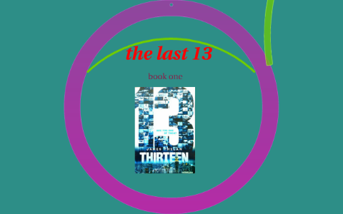 the last 13 book one by samantha johnson on Prezi