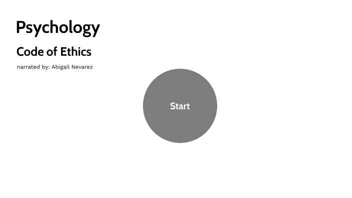 Psychology code of ethics by Abigail Nev on Prezi