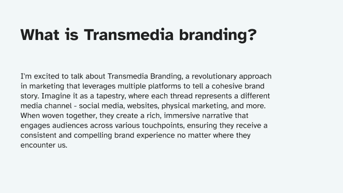 Transmedia Branding by Sehaj Preet Singh on Prezi