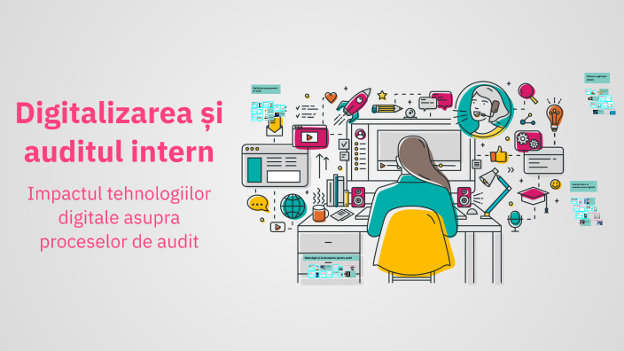 Digitalizarea și auditul intern by Xenia Pausan on Prezi