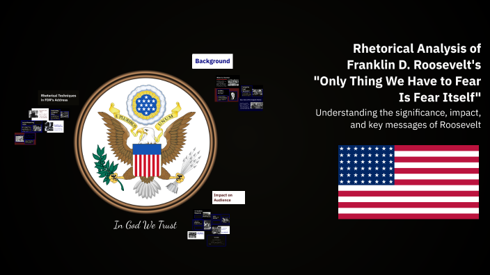Rhetorical Analysis of Franklin D. Roosevelt's First Inaugural Address ...