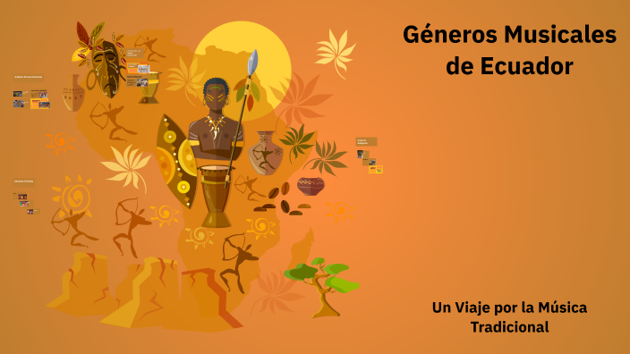 Géneros Musicales de Ecuador by Andre Moncayo on Prezi