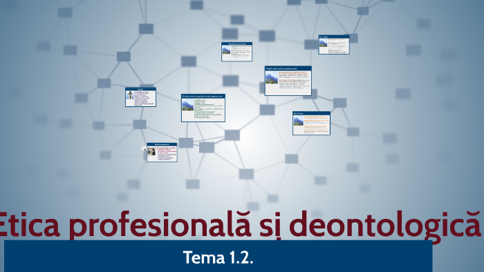 Tema 1.2. Etica profesionala si deontologia by Mihai Tatiana on Prezi