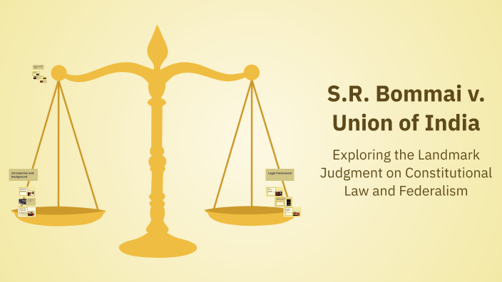 S.R. Bommai v. Union of India by Sowmya Vijay on Prezi