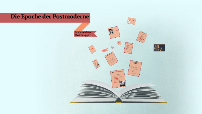 Die Epoche der Postmoderne by Ursula Renggli on Prezi