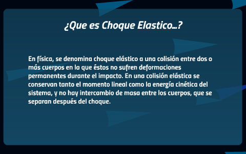 Choque Elastico e Inelastico by Mary Vasquez on Prezi
