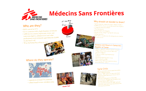 Médecins Sans Frontières by Michael Imo on Prezi