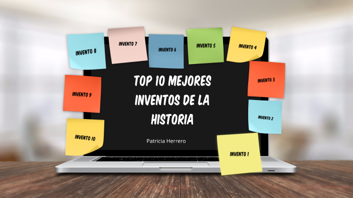 TOP 10 MEJORES INVENTOS DE LA HISTORIA by Patricia Cuevas on Prezi