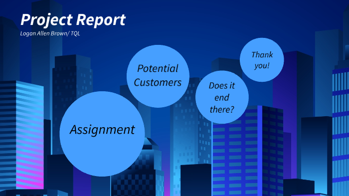 TQL Project assignment by Logan Brown on Prezi