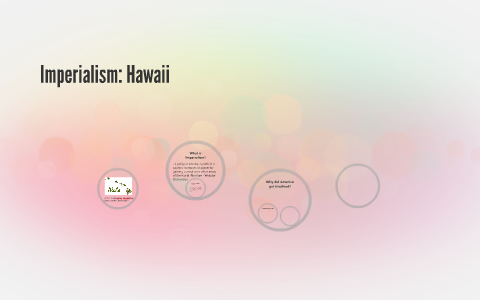 Imperialism: Hawaii by Jennie Davis