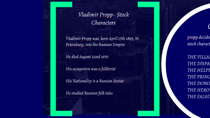 Vladimir Propp- Stock Characters by ellie bindman on Prezi