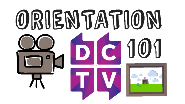 Online - DCTV Orientation by DC TV on Prezi