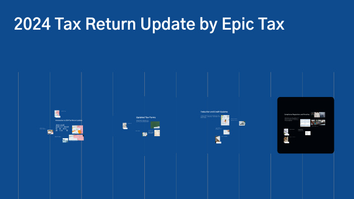 2024 Tax Return Update by Epic Tax on Prezi