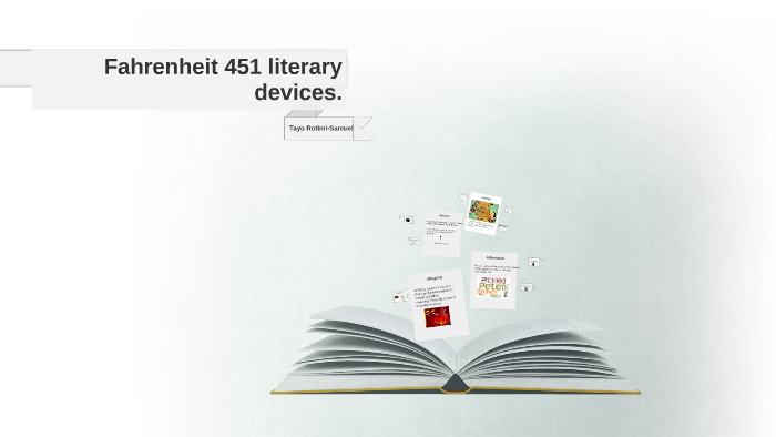 Fahrenheit 451 literary devices by Tayo samuel on Prezi