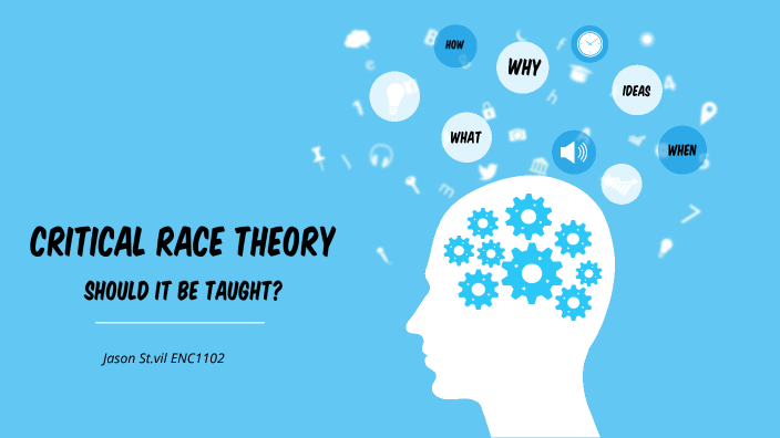 Critical Race Theory: Should it be taught by Jason Stvil on Prezi
